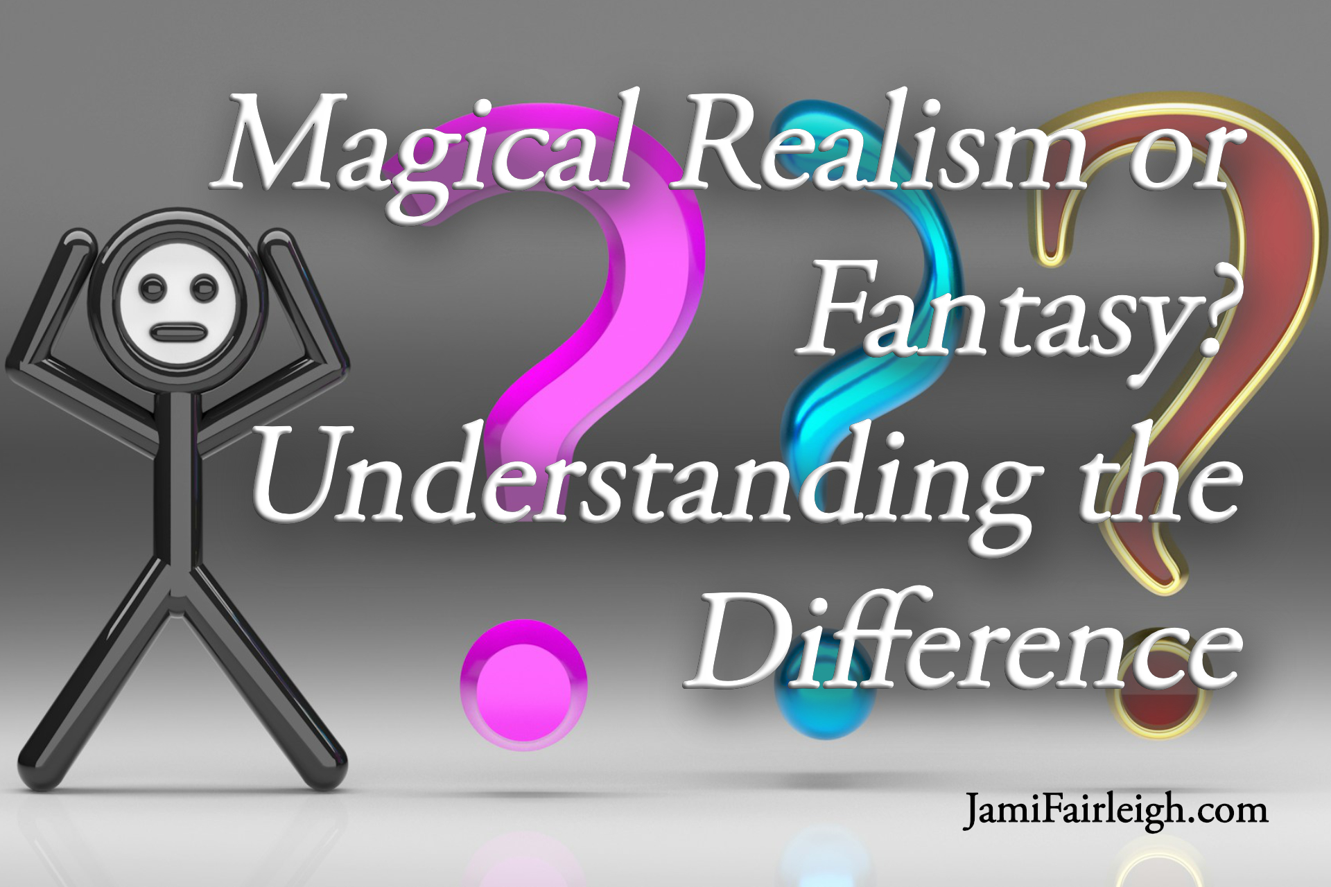 Magical Realism or Fantasy? Understanding the Difference