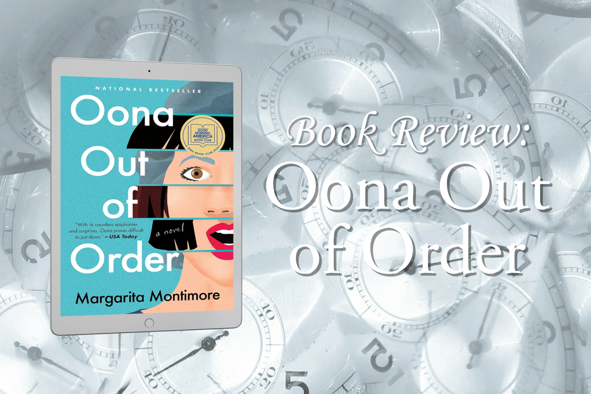 Book Review: Oona Out of Order by Margarita Montimore